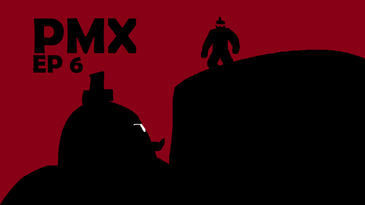 PMX: Episode 6 | PMX Wiki | Fandom