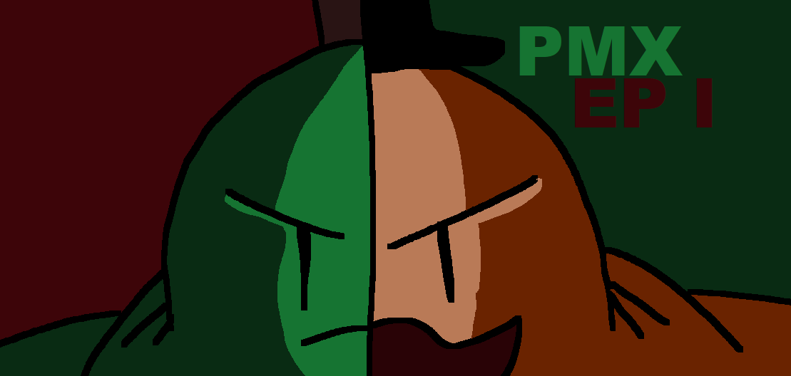 PMX: Episode 1 | PMX Wiki | Fandom