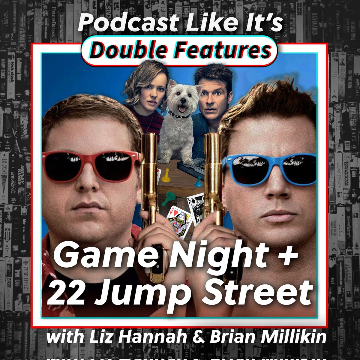 Game Night + 22 Jump Street | Podcast Like It's 1999 Wiki | Fandom