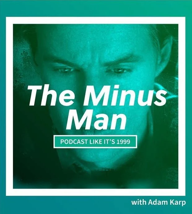 The Minus Man | Podcast Like It's 1999 Wiki | Fandom