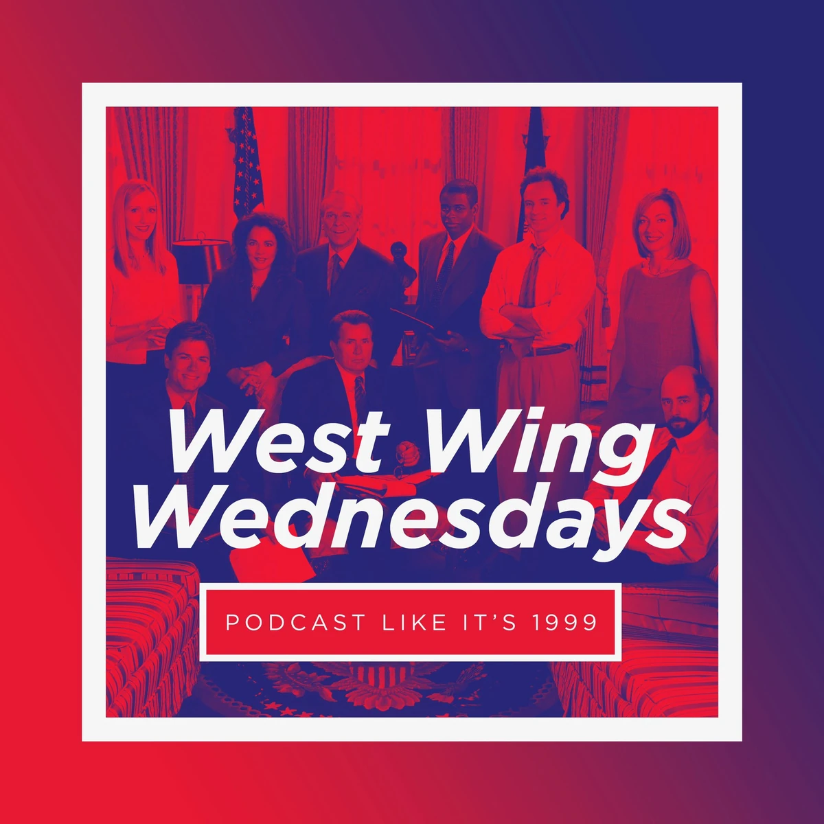 West Wing Wednesdays | Podcast Like It's 1999 Wiki | Fandom