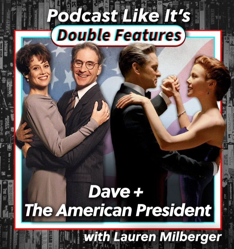 Dave + The American President | Podcast Like It's 1999 Wiki | Fandom
