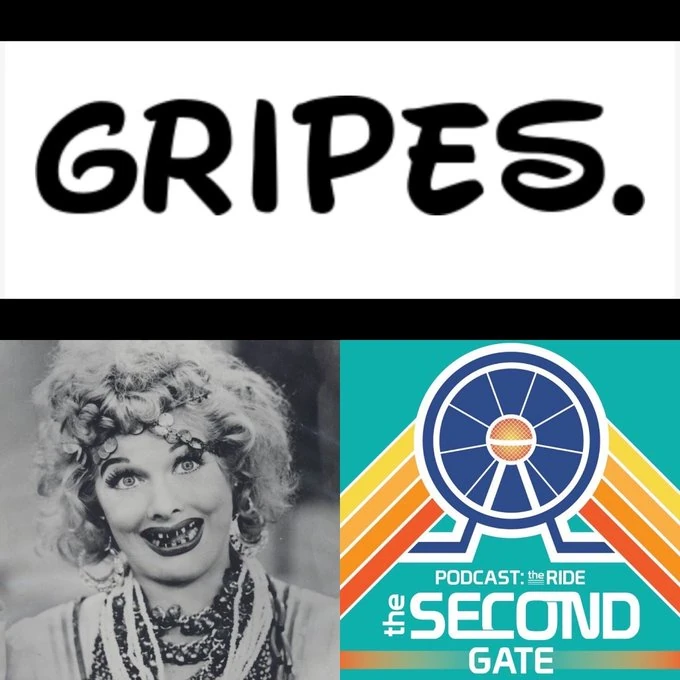 Gripes | Podcast: The Ride Wiki | Fandom