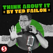 Think About It by Ted Failon | Podcasts Wiki | Fandom