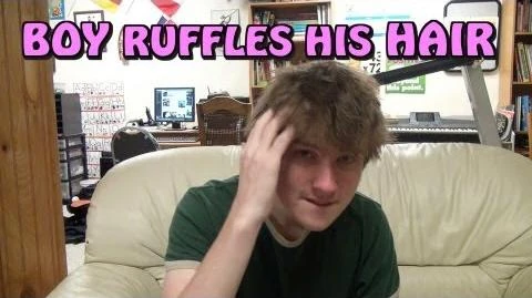 Boy Ruffles His Hair | PogieJoe Wiki | Fandom
