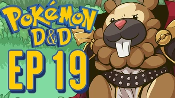 Episode 19: THE STRONGEST BIDOOF | Pokemon D&D by Lost Pause Wiki | Fandom