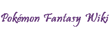 Pokémon Fantasy Wiki | Fandom