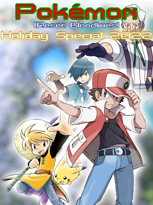 Holiday Special 2022 | Pokemon Reset Bloodlines Wiki | Fandom