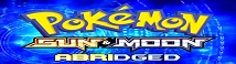 Pokémon Sun and Moon Abridged Wiki | Fandom