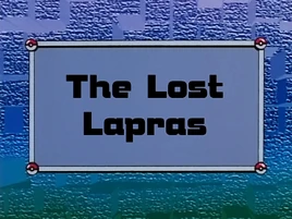 The Lost Lapras | Pokémon Wiki | Fandom