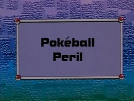 Poké Ball Peril | Pokémon Wiki | Fandom
