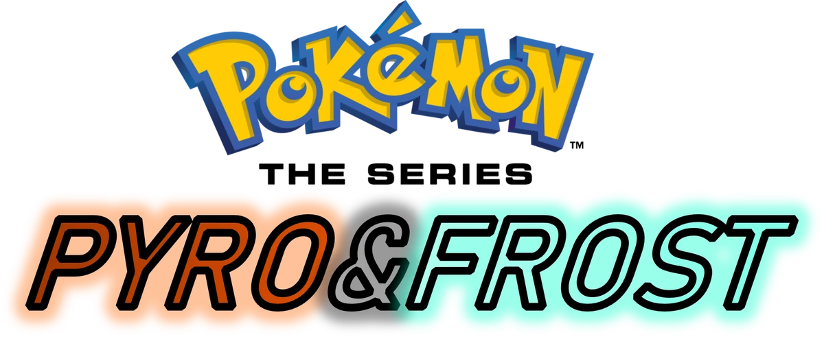 Pokémon The Series: Pyro & Frost | PokéFanon | Fandom