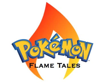 Pokemon Flame Tales | PokéFanon | Fandom