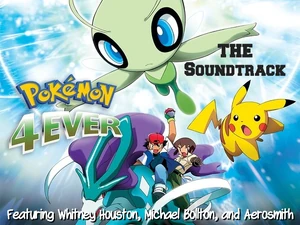 Pokemon 4Ever: The Soundtrack | PokéFanon | Fandom