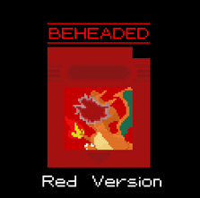 Beheaded Red version | Pokepasta Wiki | Fandom