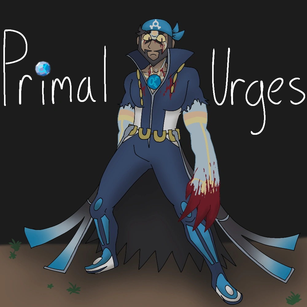 Primal Urges | Pokepasta Wiki | Fandom