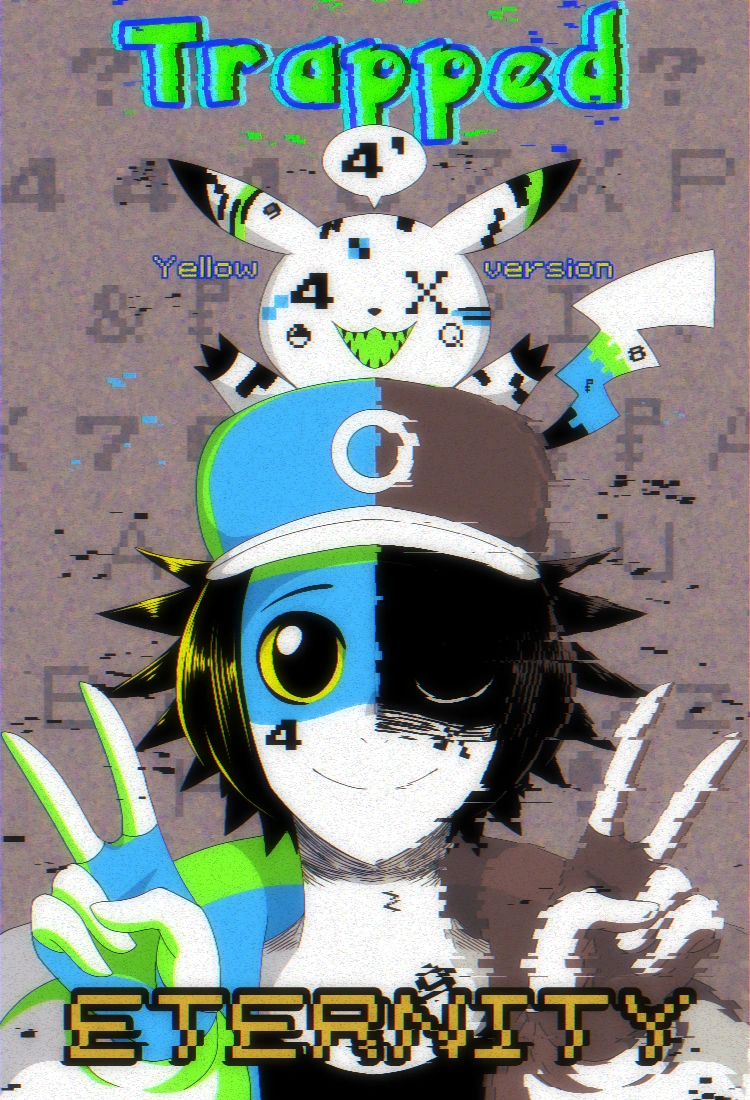 Trapped 4 Eternity | Pokepasta Wiki | Fandom