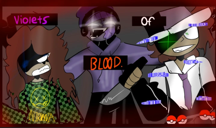 Violets of Blood. | Pokepasta Wiki | Fandom