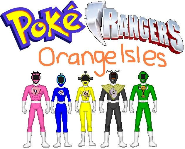 Poké Rangers: Orange Isles | Poke Rangers Wiki | Fandom