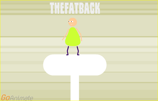 The Fat Back | PondersFred Wiki | Fandom