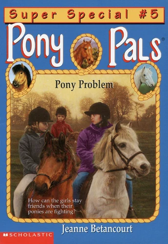 Pony Problem | Pony Pals by Jeanne Betancourt Wiki | Fandom