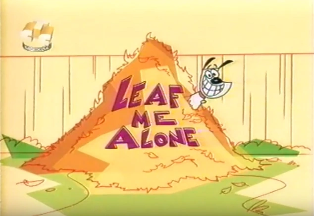 Leaf Me Alone | Poochini's Yard Wiki | Fandom