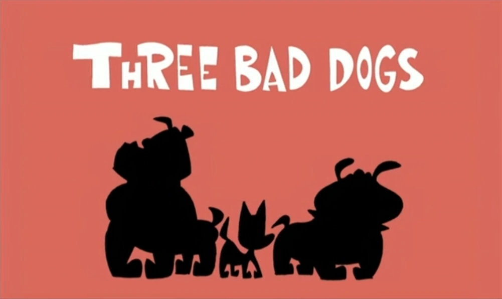 Three Bad Dogs | Poochini's Yard Wiki | Fandom