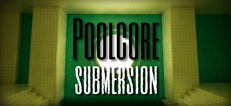 Poolcore: Submersion | Poolcore: Submersion Wiki | Fandom