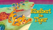 Ethelbert the Tiger | Pop Stars Programs 1959-2024 Wiki | Fandom