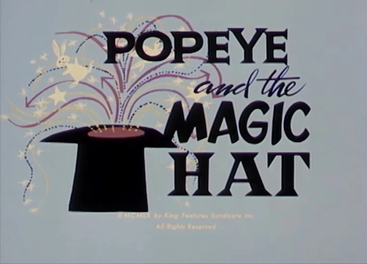 Popeye and the Magic Hat | Popeye the Sailorpedia | Fandom