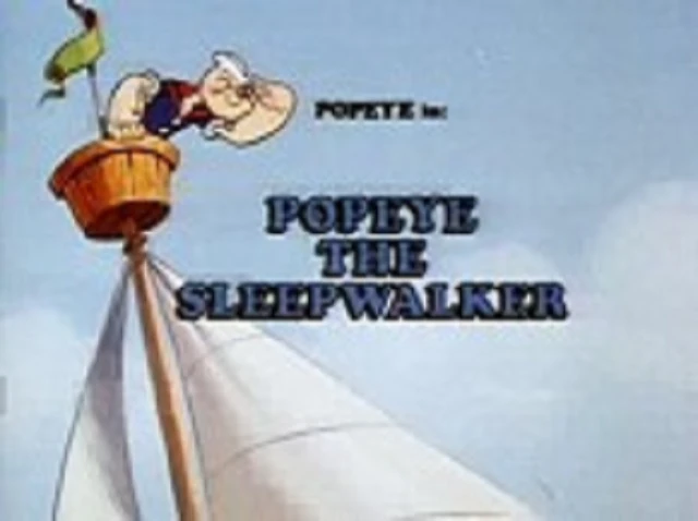 Popeye the Sleepwalker | Popeye the Sailorpedia | Fandom