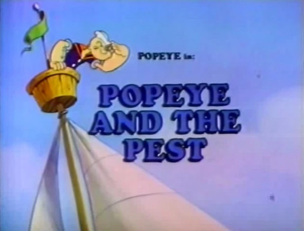 Popeye and the Pest | Popeye the Sailorpedia | Fandom