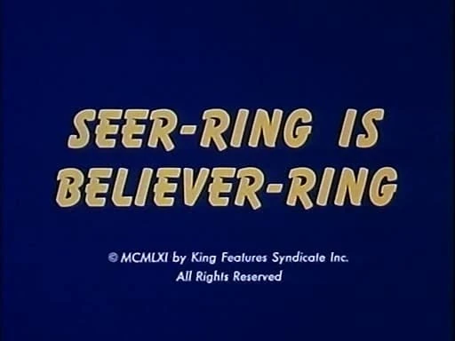 Seer-Ring Is Believer-Ring | Popeye the Sailorpedia | Fandom