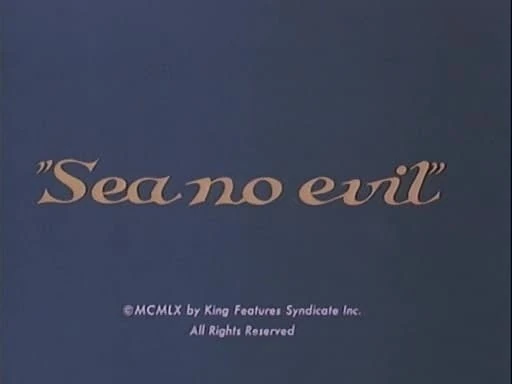 Sea No Evil | Popeye the Sailorpedia | Fandom
