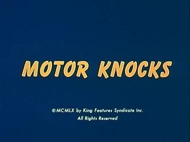 Motor Knocks | Popeye the Sailorpedia | Fandom