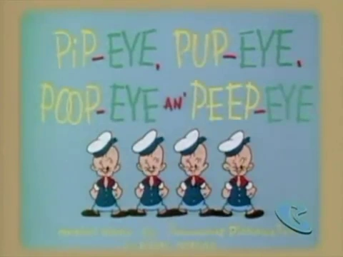 Pip-eye, Pup-eye, Poop-eye an' Peep-eye | Popeye the Sailorpedia | Fandom