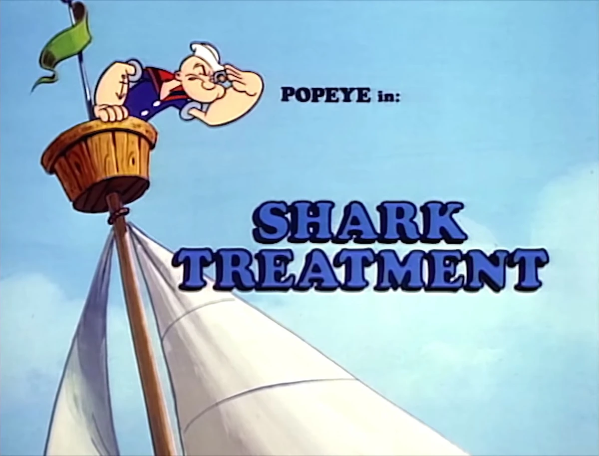 Shark Treatment | Popeye the Sailorpedia | Fandom