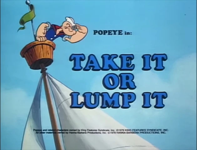 Take It or Lump It | Popeye the Sailorpedia | Fandom