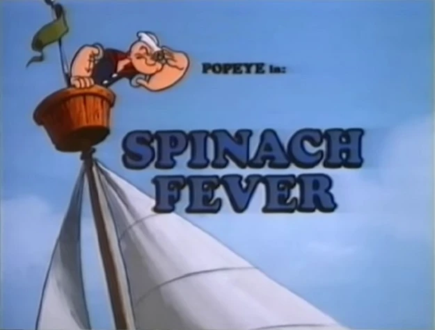 Spinach Fever | Popeye the Sailorpedia | Fandom