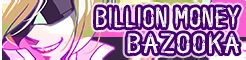 BILLION MONEY BAZOOKA | Pop'n Music Wiki | Fandom