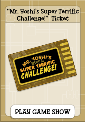 Ticket to Mr. Yoshi's Super Terrific Challenge | Poptropica Wiki | Fandom