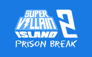 Super Villain Island 2: Prison Break | Poptropica Fanon Wiki | Fandom