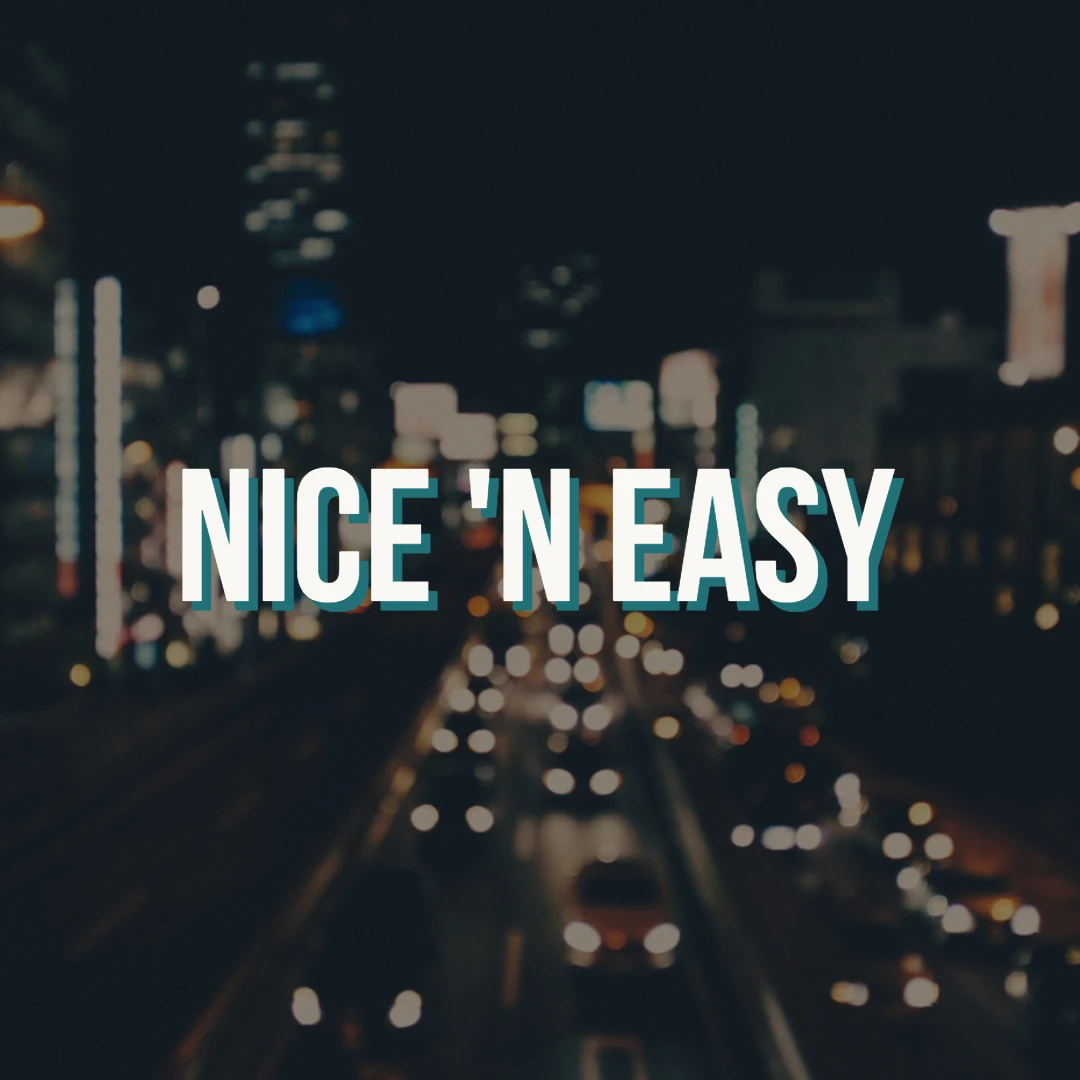 Nice N' Easy | Positive Voltage Wiki | Fandom