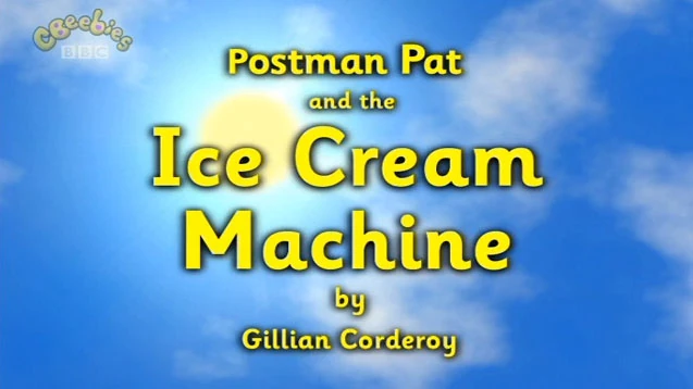 Postman Pat and the Ice Cream Machine | Postman Pat Wiki | Fandom