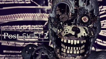 Post-Shift 2 | Post-Shift Wiki | Fandom