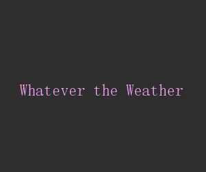 Whatever the Weather | Power Mom! Wiki | Fandom