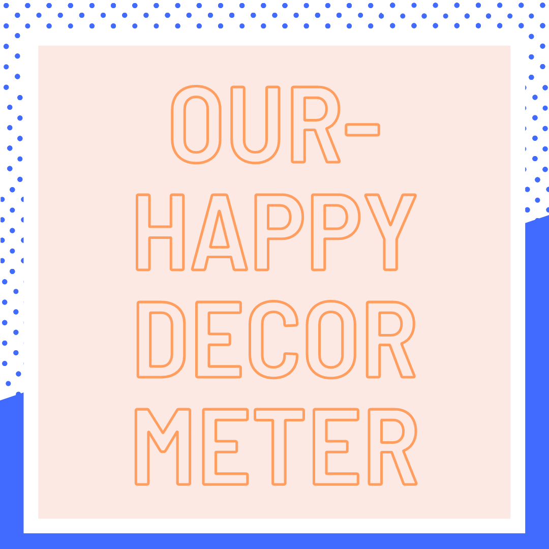 Our-Happy Decor Meter | Power Mom: Your Town, Our Town Wikia | Fandom