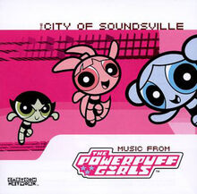 The Powerpuff Girls soundtracks | Powerpuff Girls Wiki | Fandom