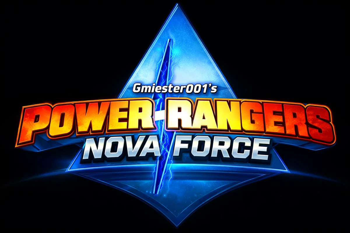 Power Rangers Nova Force | Power Rangers Fanon Wiki | Fandom