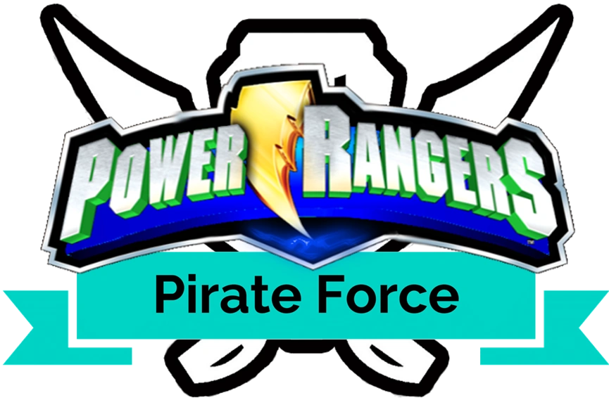 Power Rangers Pirate Force (Raffy's Version) | Power Rangers Fanon Wiki ...